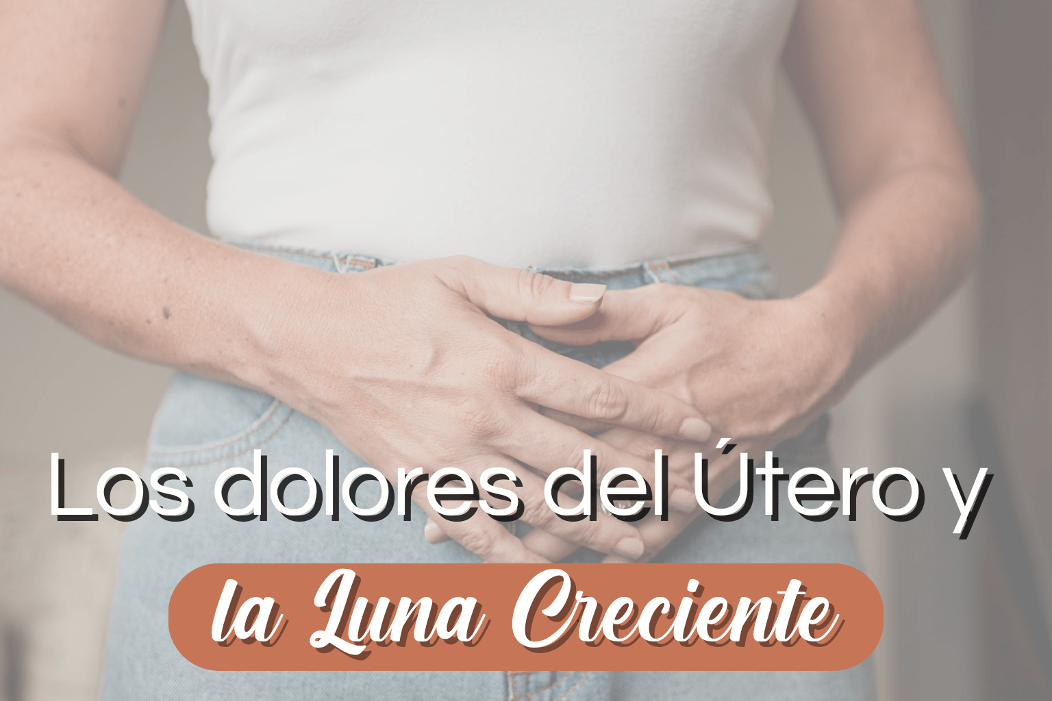 Los dolores del Útero y la Luna Creciente • Nidra Mater